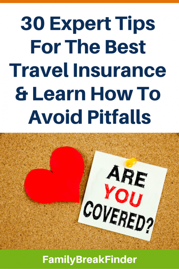 30 Expert Tips For The Best Travel Insurance & Learn How To Avoid ...